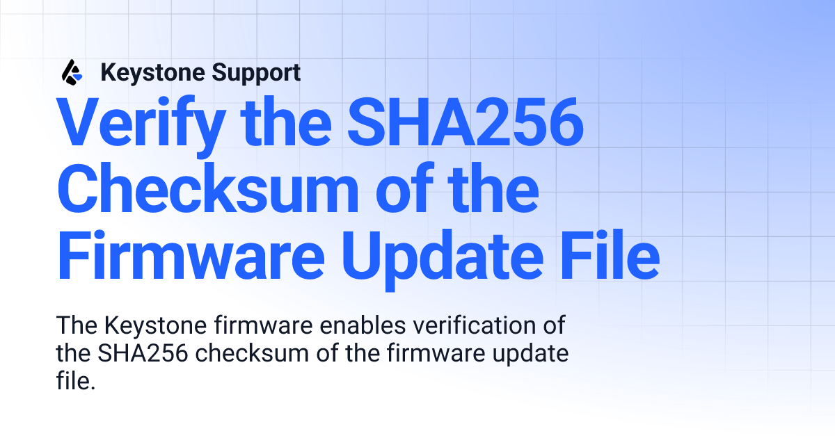 Verify the SHA256 Checksum of the Firmware Update File | Keystone Support