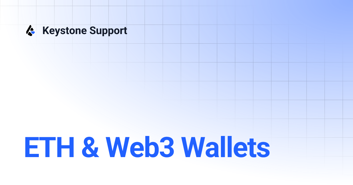 ETH & Web3 Wallets | Keystone Support