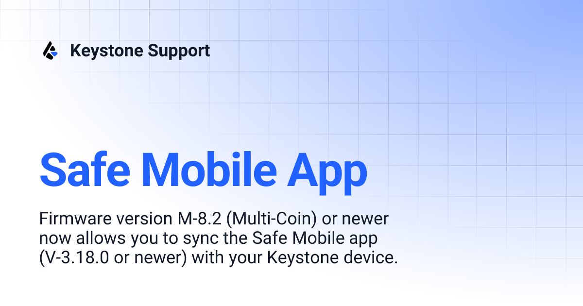 Safe Mobile App | Keystone Support
