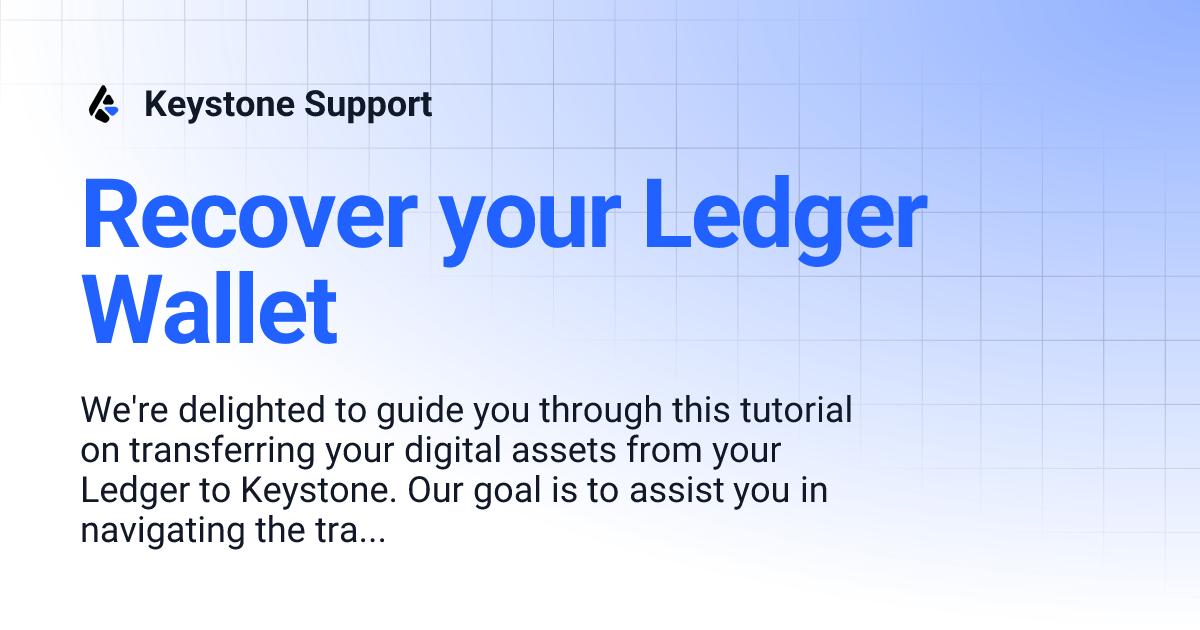 Recover your Ledger Wallet | Keystone Support