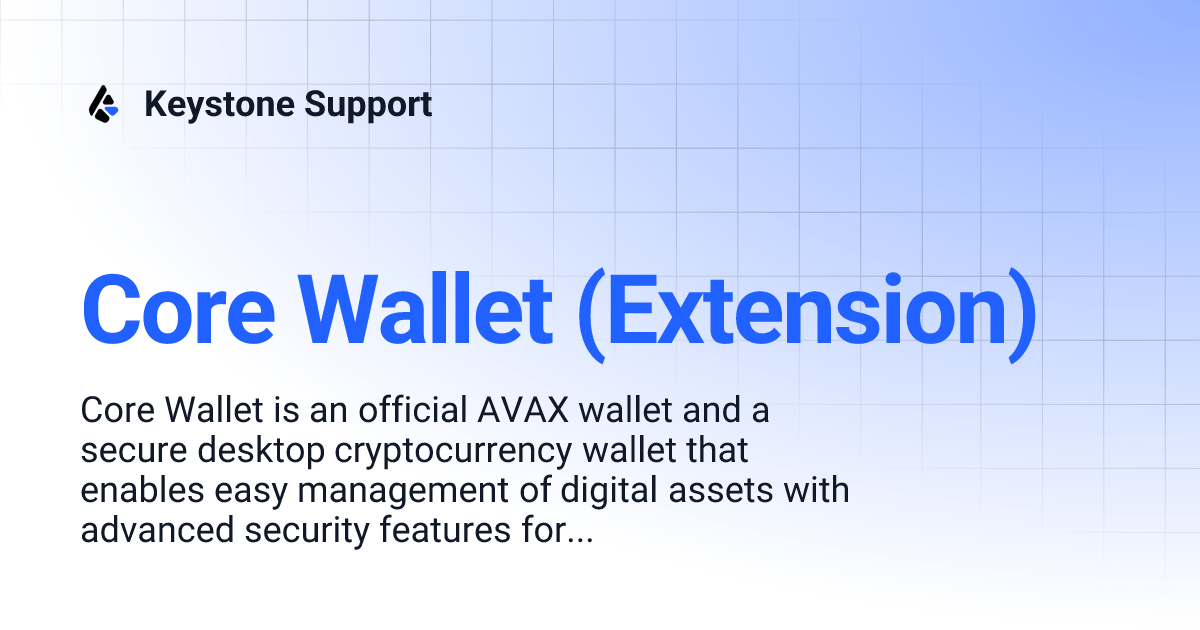 Core Wallet (Extension) | Keystone Support